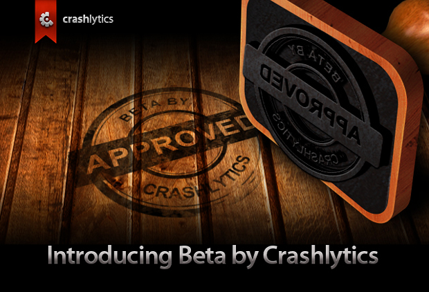 Slick Cross-Platform App Distribution Tool 'Beta' Is Released By Twitter's Crashlytics