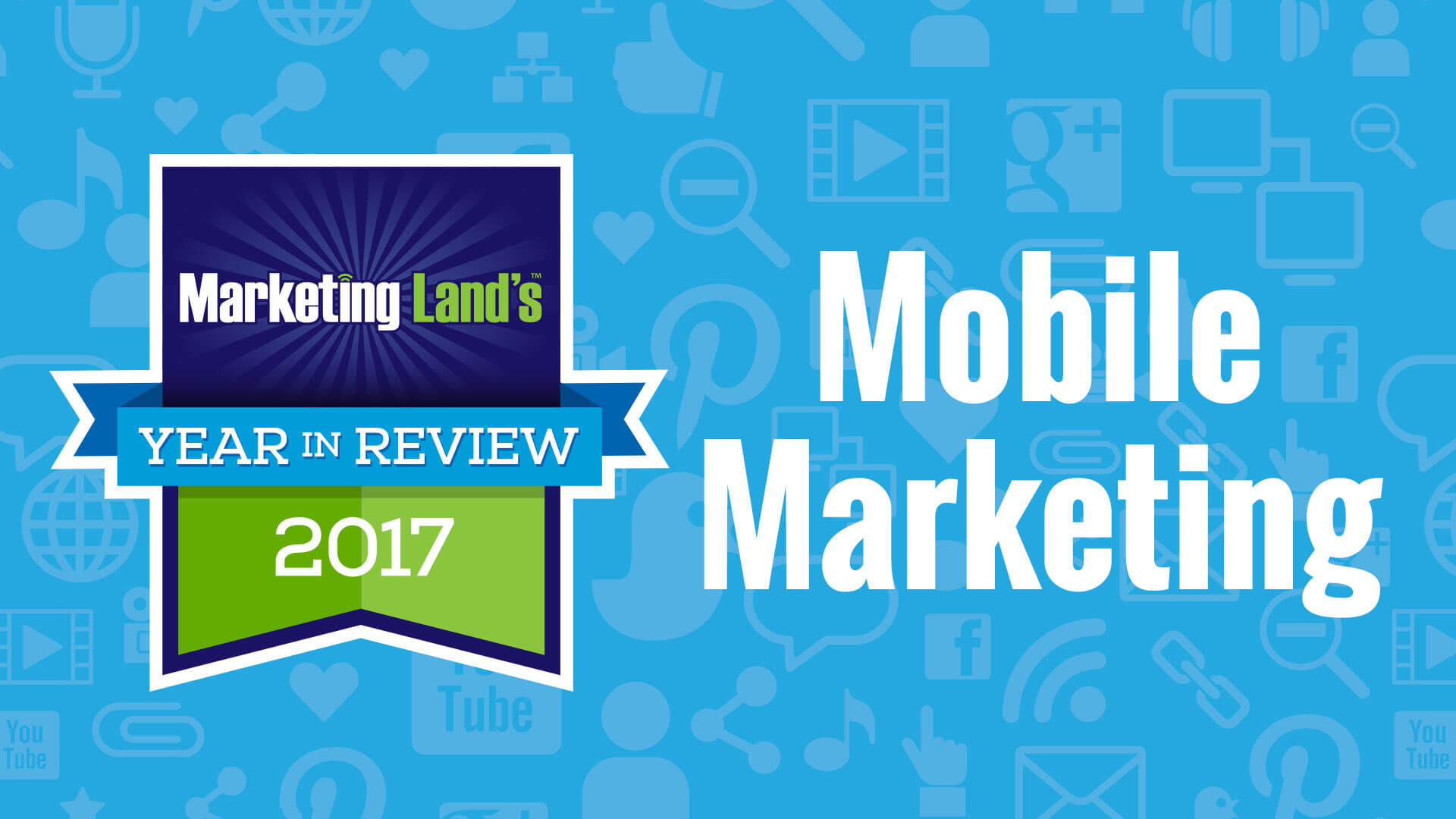 Calling all marketers: Our top mobile marketing columns of the year