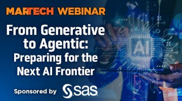 From Generative to Agentic: Preparing for the Next AI Frontier - MarTech